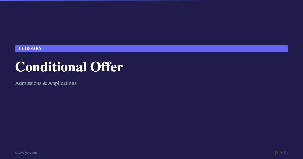 Conditional Offer — University Glossary — UnivFYI